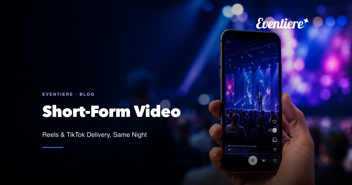Short-Form Video at Events | Eventiere Blog